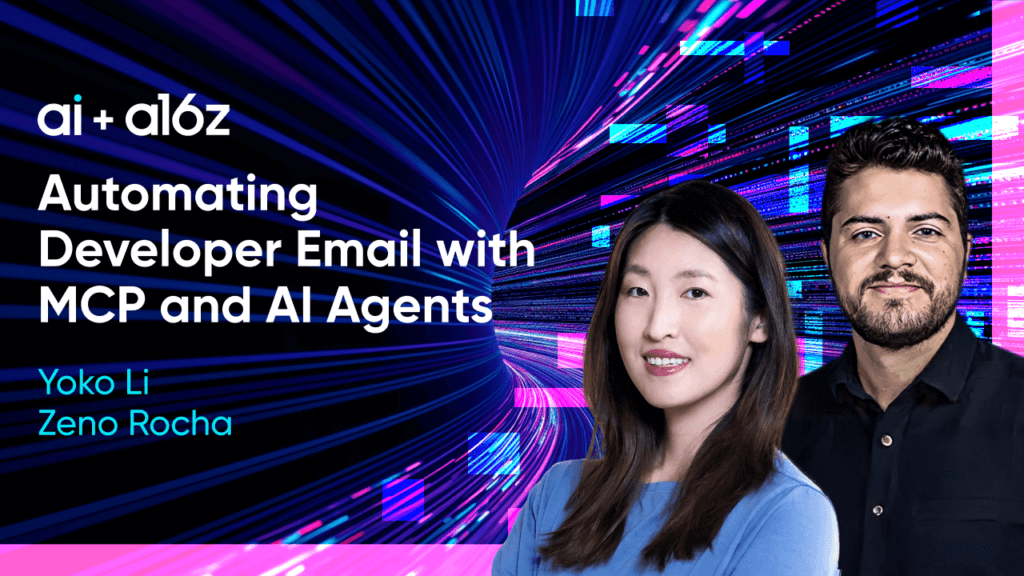 Automating Developer Email with MCP and Al Agents | Andreessen Horowitz